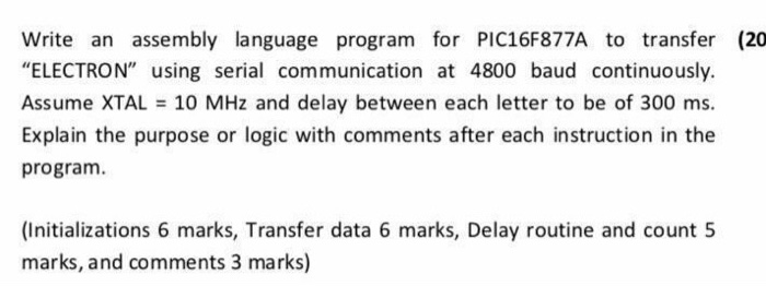 Write An Assembly Language Program For Pic16f877a To