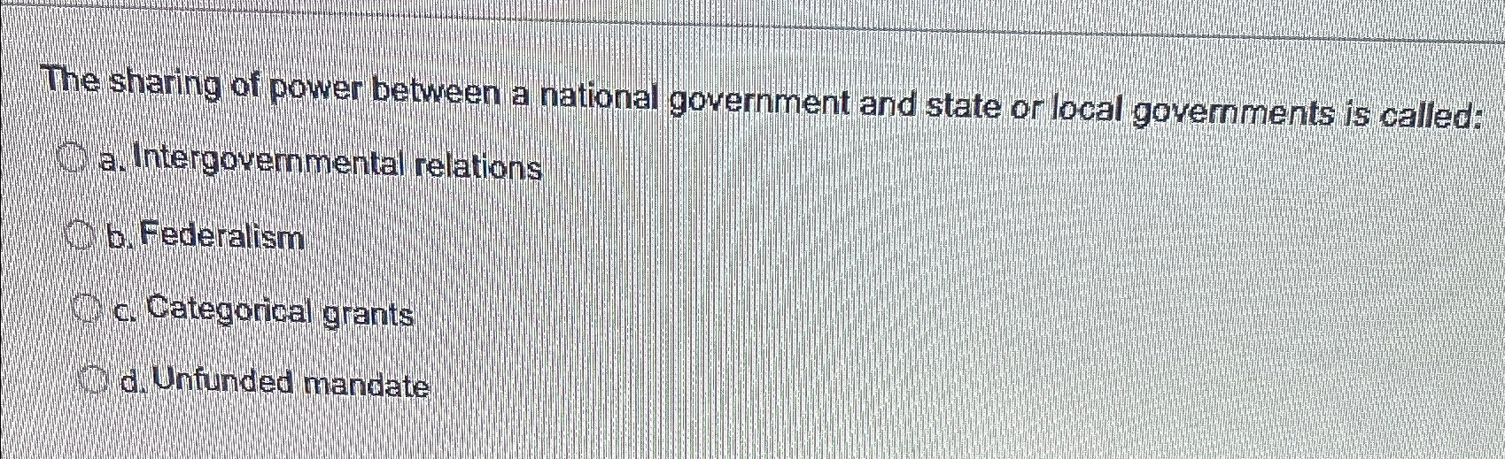 Solved The sharing of power between a national government | Chegg.com