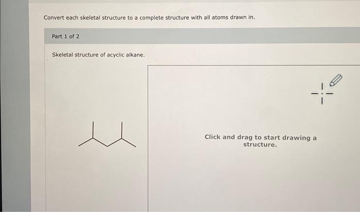 Convert each skeletal structure to a complete | Chegg.com