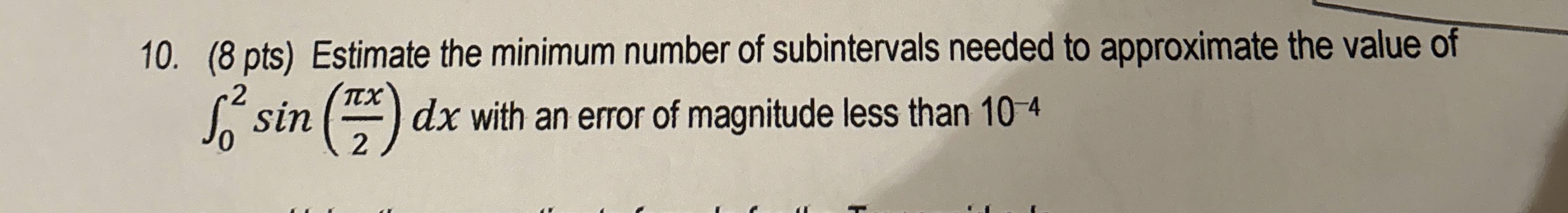 Solved (8 ﻿pts) ﻿Estimate the minimum number of subintervals | Chegg.com