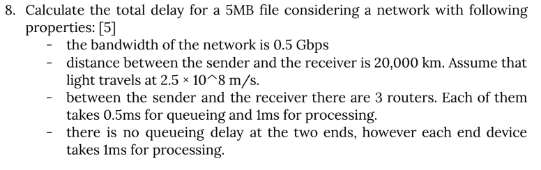 Solved Calculate the total delay for a 5MB ﻿file considering | Chegg.com
