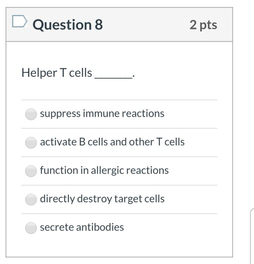 Solved Question 8 2 pts Helper T cells suppress immune | Chegg.com