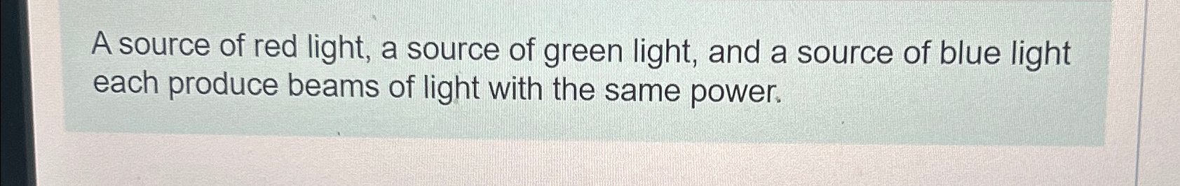 Solved A source of red light, a source of green light, and a | Chegg.com