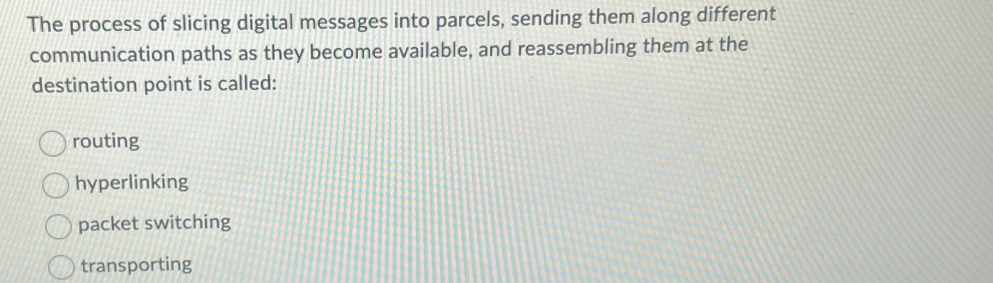 Solved The process of slicing digital messages into parcels, | Chegg.com