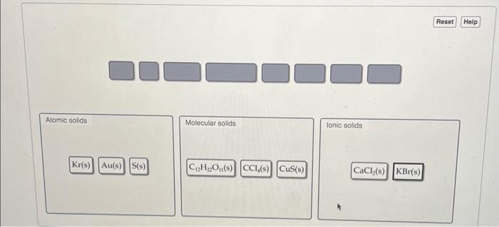 Solved Atomic solids 미 Kr(s) Au(s) S(s) Molecular solids | Chegg.com