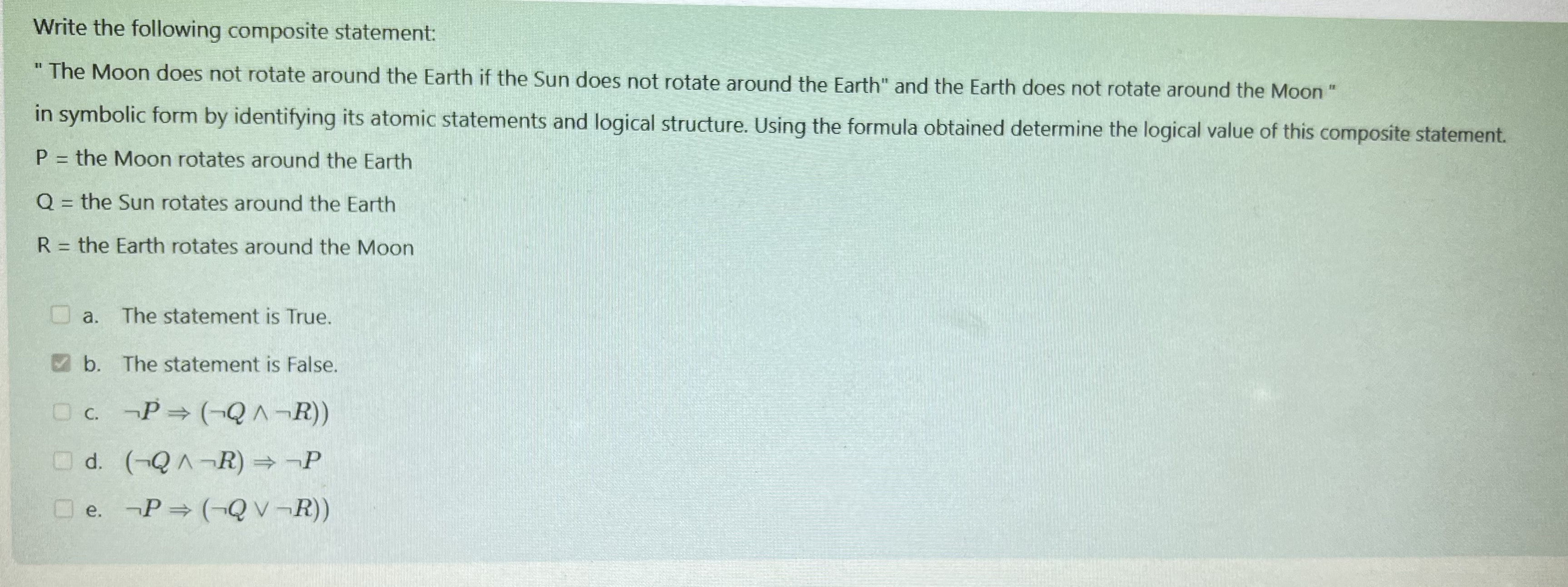 Solved Write the following composite statement:"The Moon | Chegg.com