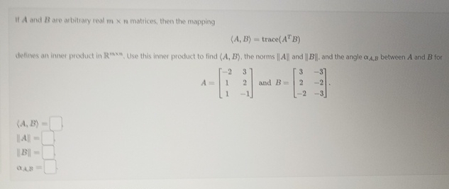 Solved II A and B ﻿are arbitrary real m×n ﻿matrices, then | Chegg.com