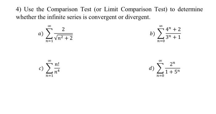 Solved 4) Use the Comparison Test (or Limit Comparison Test) | Chegg.com