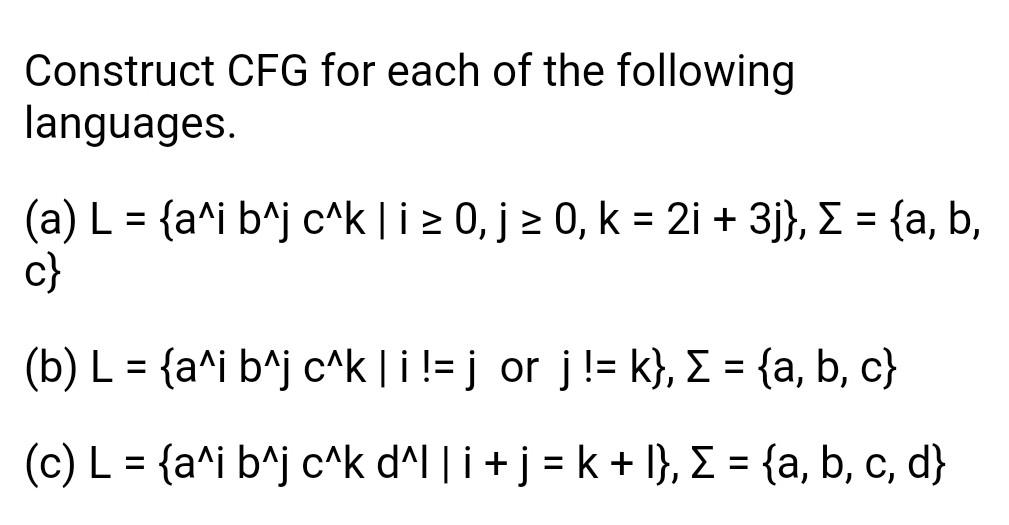 Solved Construct CFG for each of the following languages. = | Chegg.com