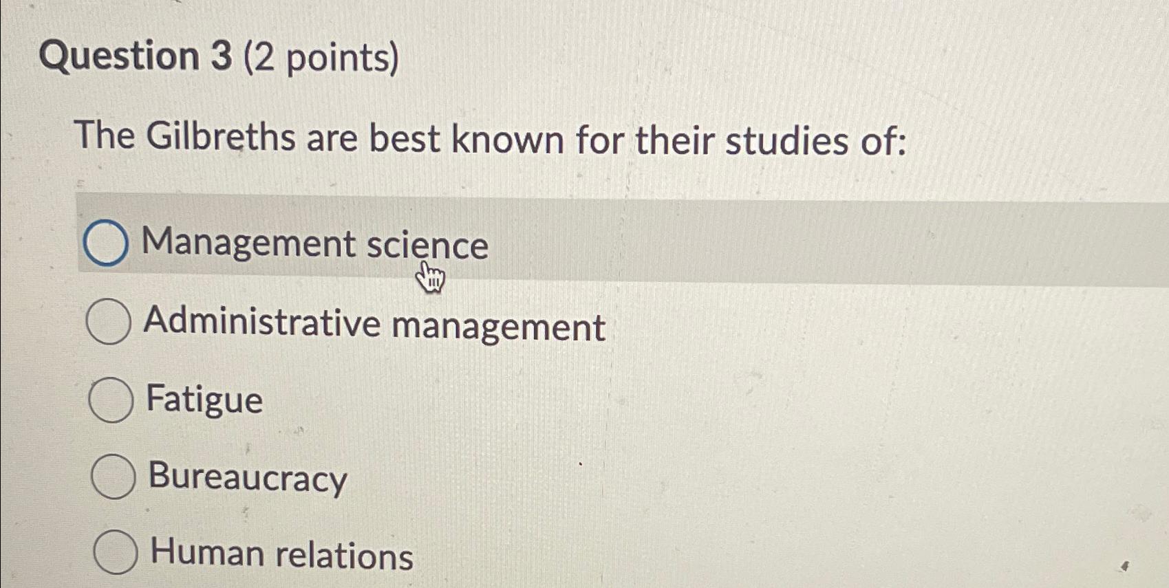 Solved Question 3 (2 ﻿points)The Gilbreths are best known | Chegg.com