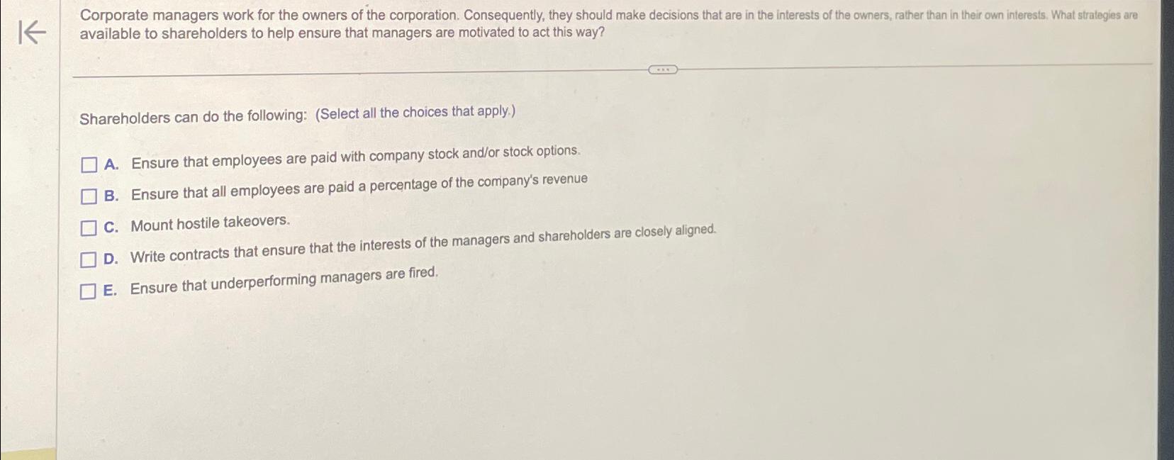 Solved Corporate managers work for the owners of the | Chegg.com