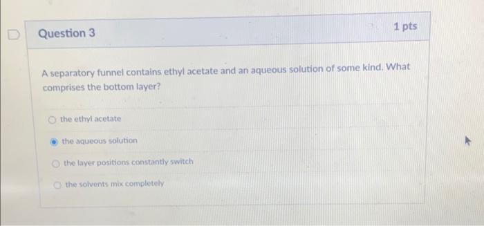 Solved A separatory funnel contains ethyl acetate and an | Chegg.com