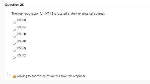 Solved Question 27 address of the ISR for a given interrupt | Chegg.com