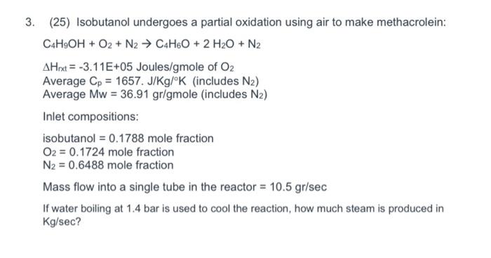 Solved 3. (25) Isobutanol undergoes a partial oxidation | Chegg.com