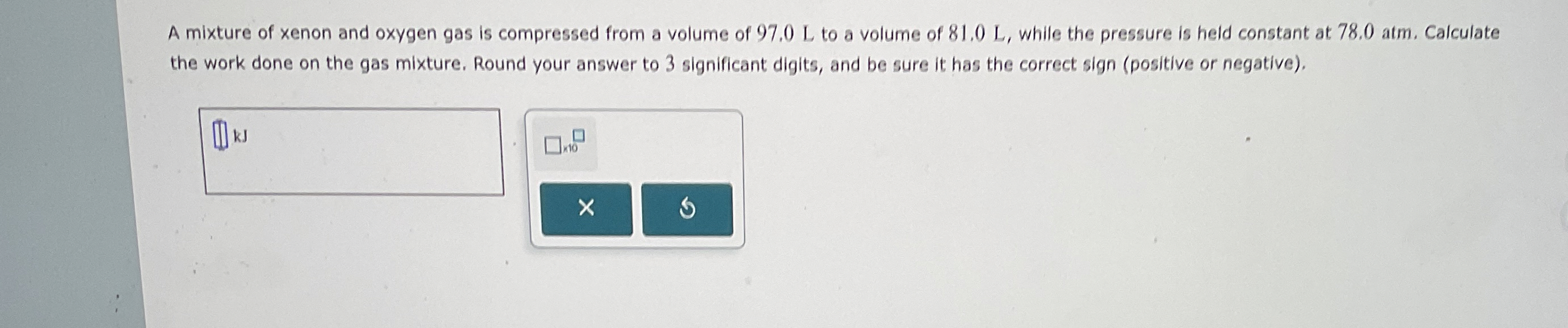 Solved A mixture of xenon and oxygen gas is compressed from | Chegg.com