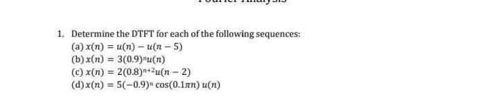 Solved 1. Determine the DTFT for each of the following | Chegg.com