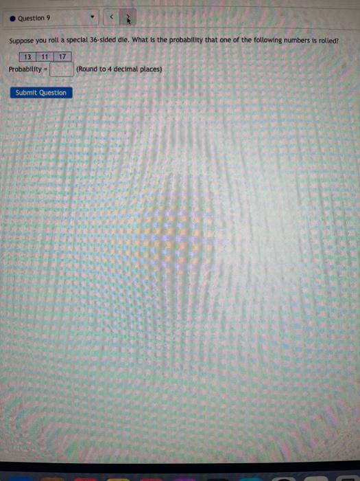 Solved Question 9 Suppose you roll a special 36-sided die, | Chegg.com