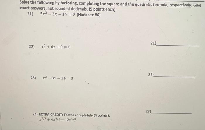 Solved Solve the following by factoring, completing the | Chegg.com
