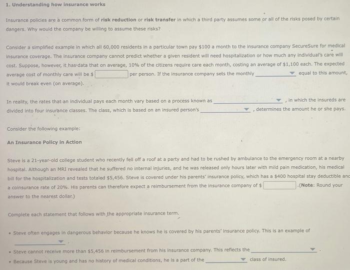 Solved Insurance polices are a common form of risk reduction | Chegg.com