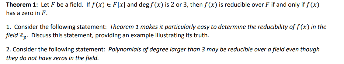 Theorem 1: Let F ﻿be a field. If f(x)inF[x] ﻿and | Chegg.com