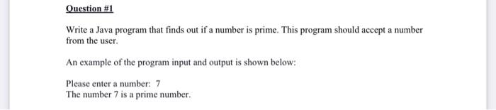 Solved Question #1 Write a Java program that finds out if a | Chegg.com