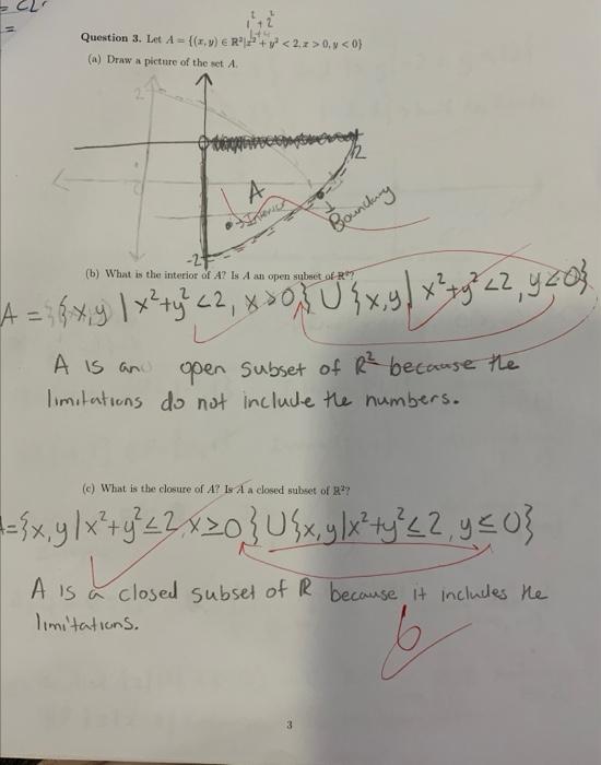 Solved Question 3. Let A={(x,y)∈R2∣x2+y2 0,y