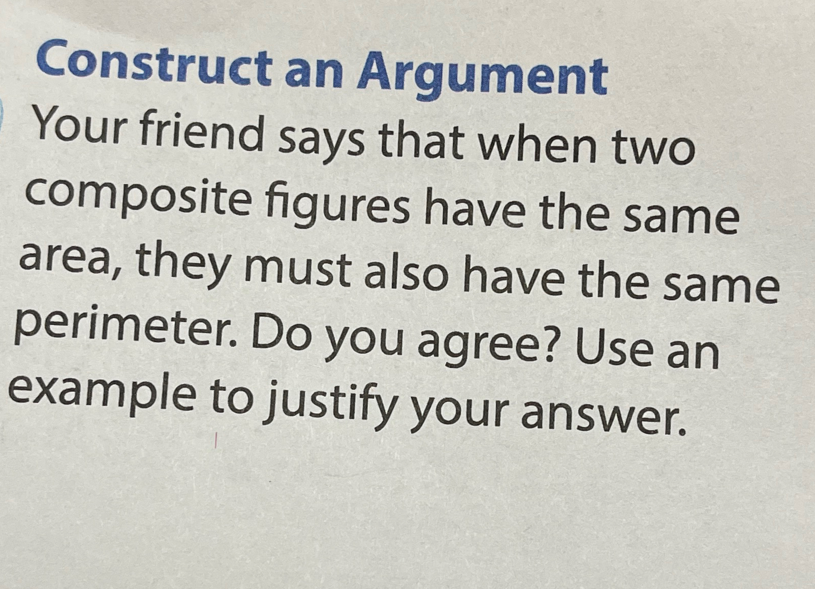 Solved Construct an ArgumentYour friend says that when two | Chegg.com