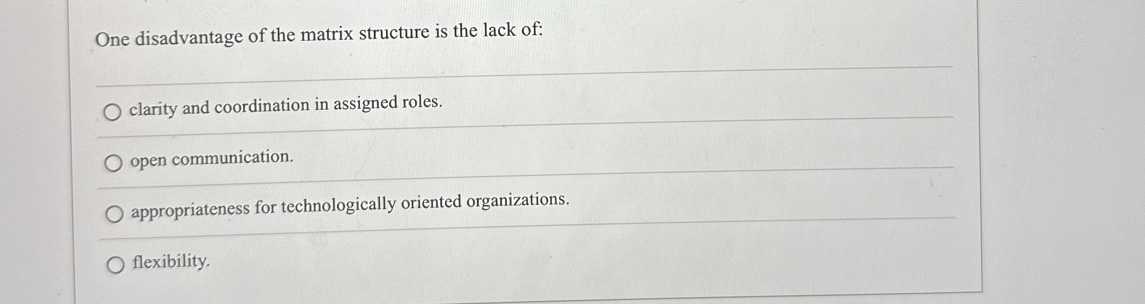 Solved One disadvantage of the matrix structure is the lack | Chegg.com
