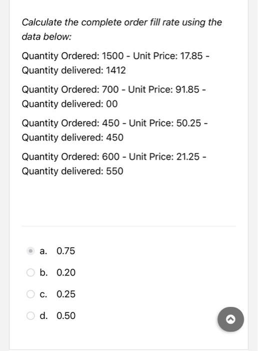 Solved Calculate the complete order fill rate using the data | Chegg.com
