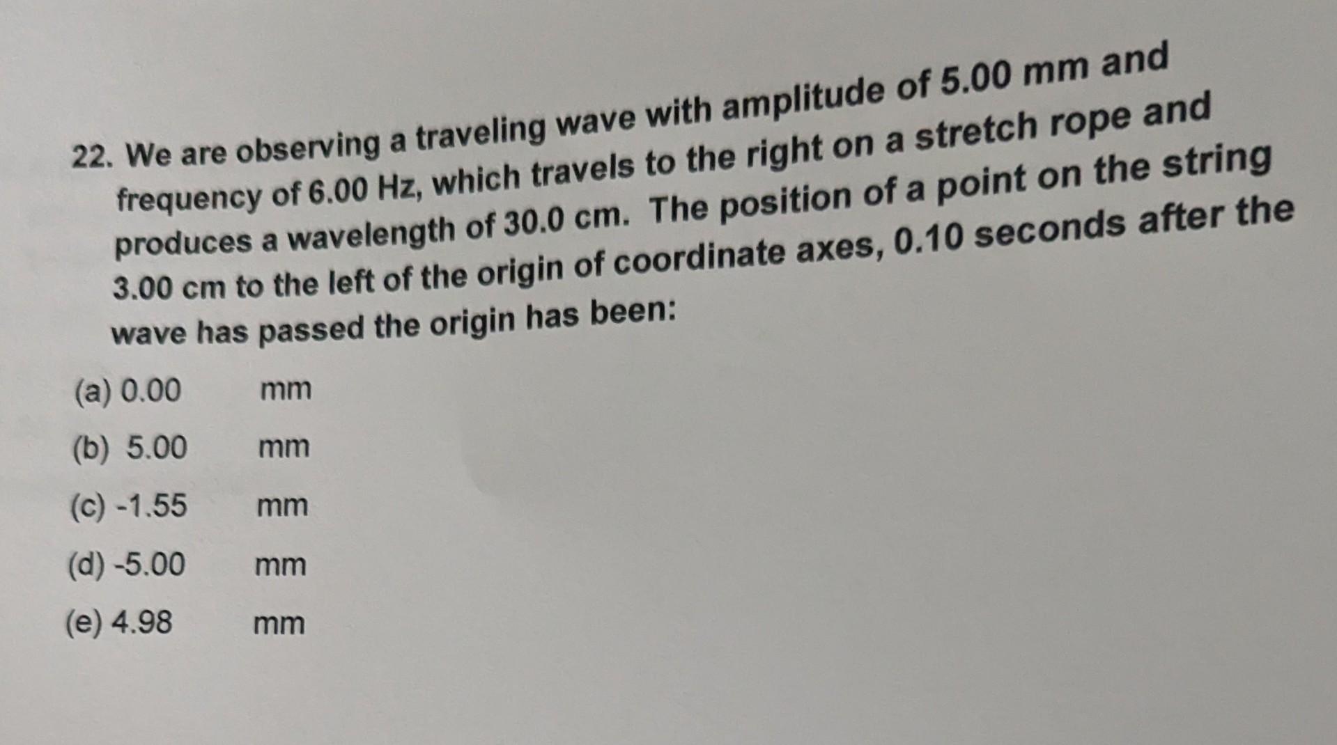 Solved 22. We are observing a traveling wave with amplitude | Chegg.com