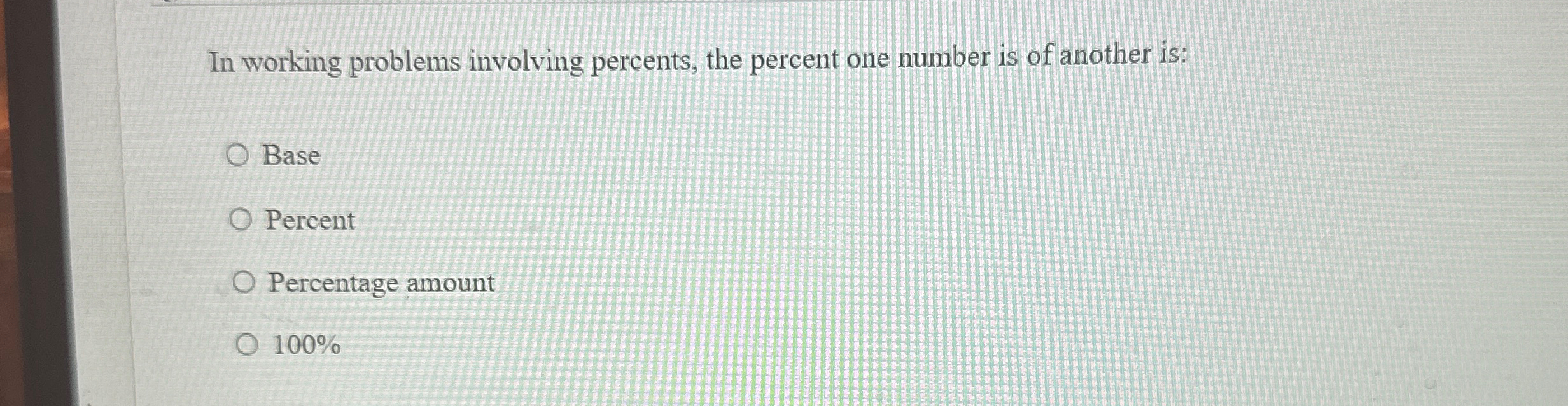 Solved In working problems involving percents, the percent | Chegg.com