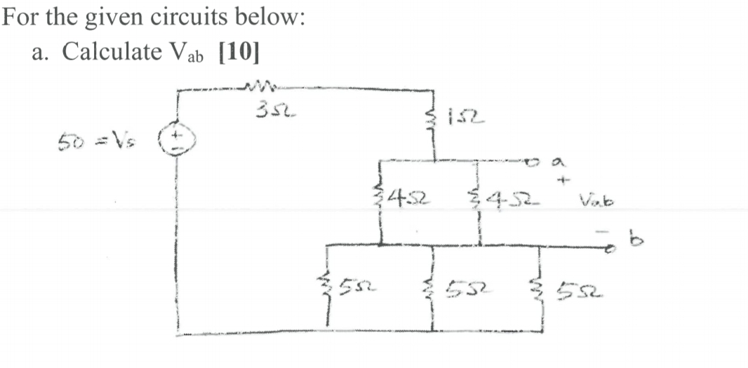 For the given circuits below:a. ﻿Calculate Vab [10] | Chegg.com