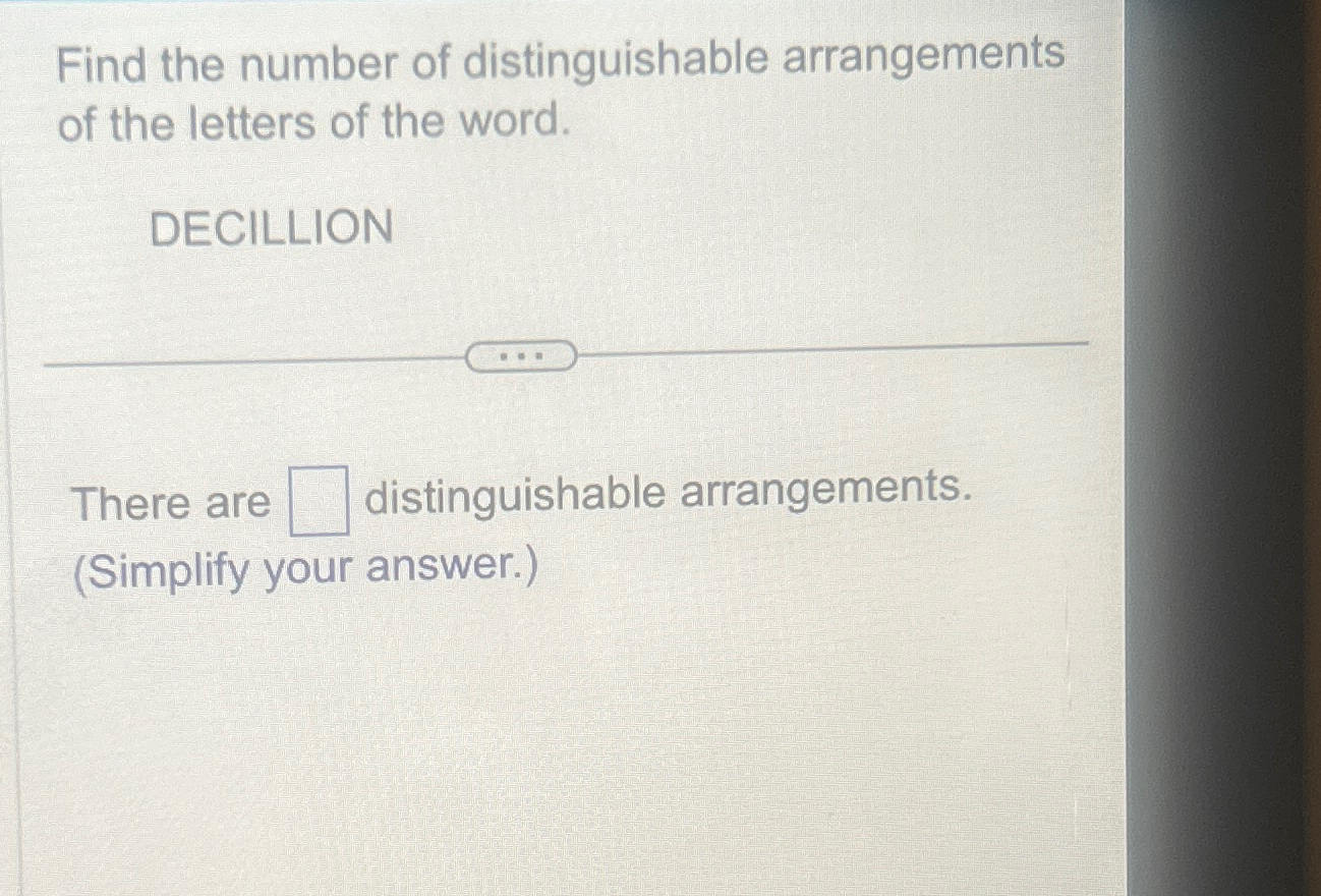 Solved Find the number of distinguishable arrangements of | Chegg.com
