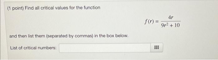 Solved (1 point) Find all critical values for the function | Chegg.com