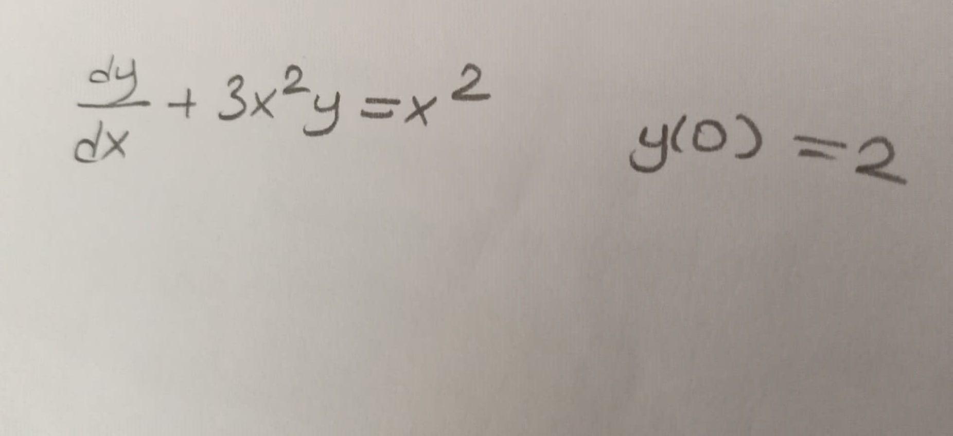 Solved dxdy+3x2y=x2y(0)=2 | Chegg.com