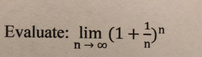 Solved Evaluate: lim (1 + (1+ n → n | Chegg.com