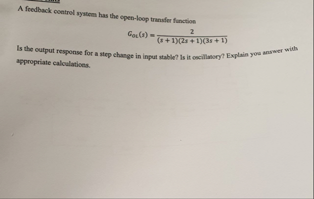 Solved A feedback control system has the open-loop transfer | Chegg.com