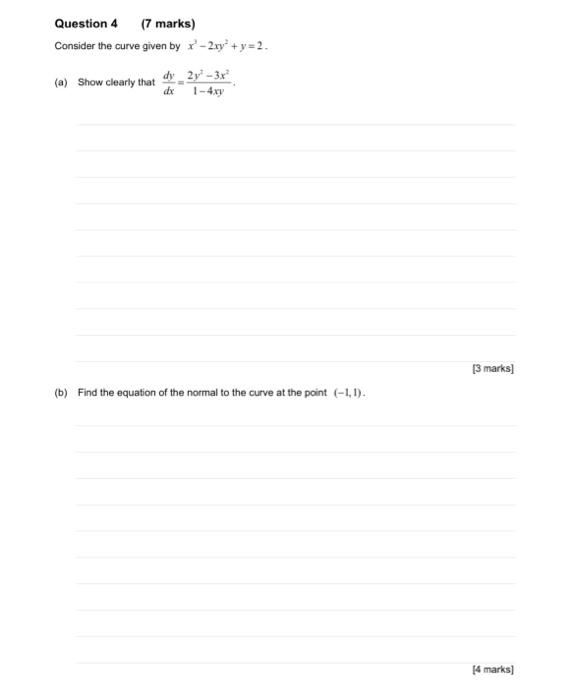 Solved Question 4 (7 marks) Consider the curve given by | Chegg.com