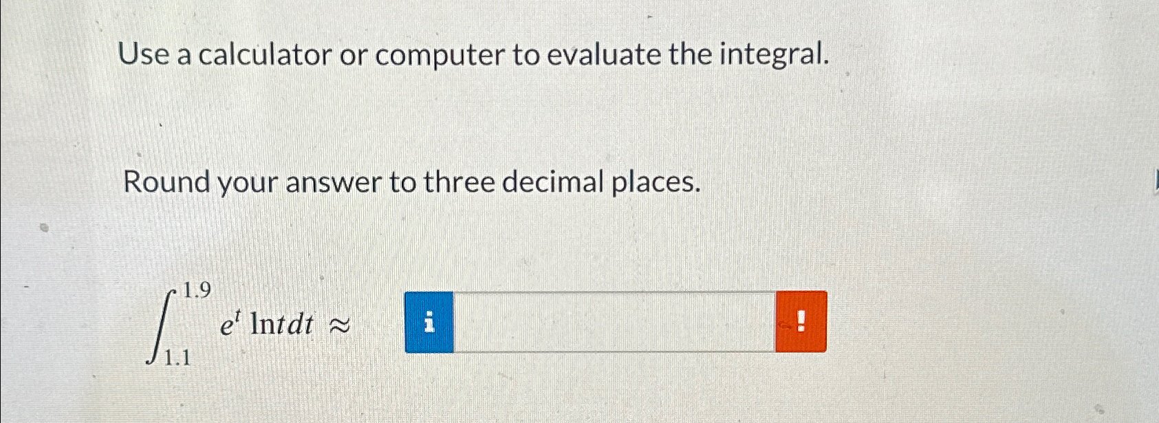 Solved Use a calculator or computer to evaluate the | Chegg.com