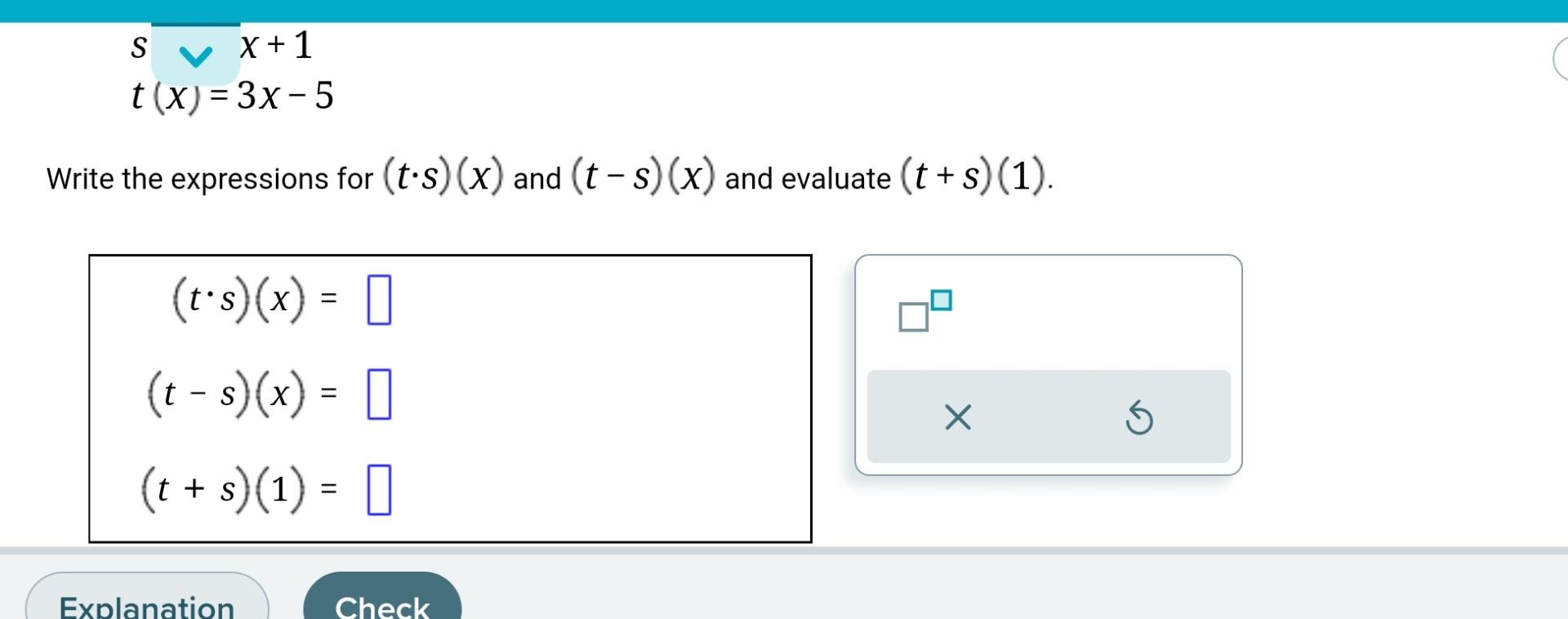 Solved sx+1t(x)=3x−5 Write the expressions for (t⋅s)(x) and | Chegg.com