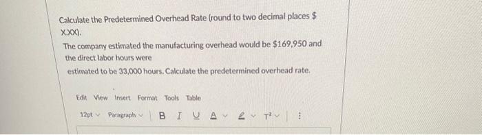 Solved Calculate the Predetermined Overhead Rate (round to | Chegg.com