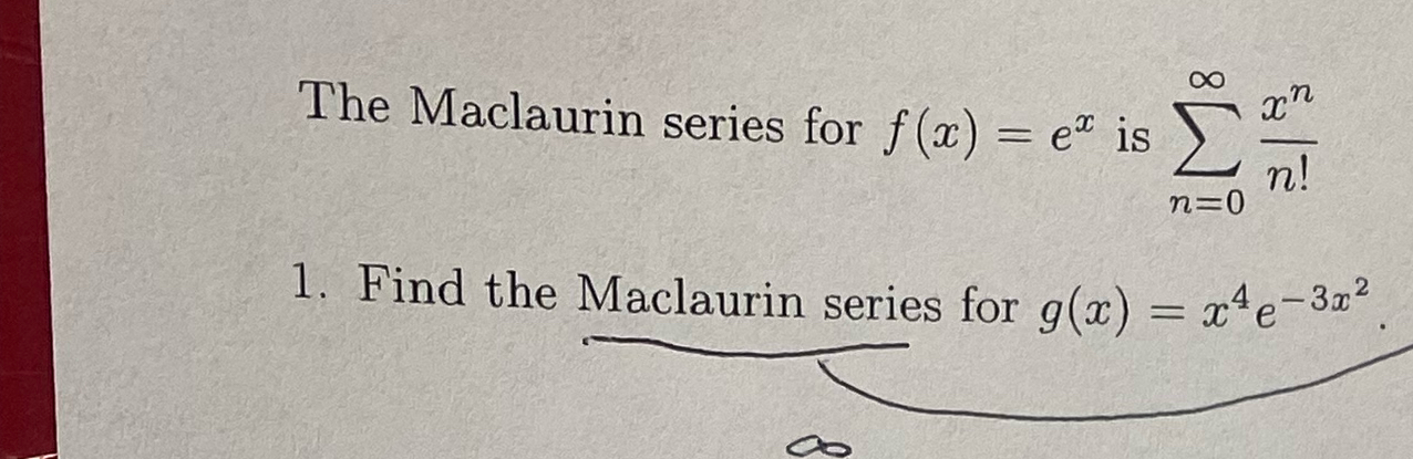 Solved The Maclaurin series for f(x)=ex ﻿is ∑n=0∞xnn!Find | Chegg.com