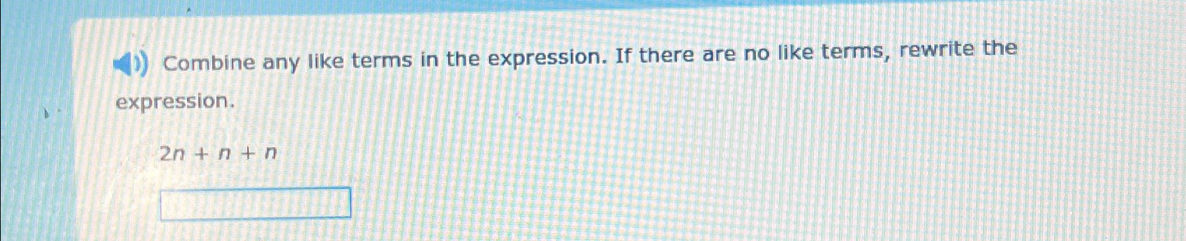 Solved D) ﻿Combine any like terms in the expression. If | Chegg.com