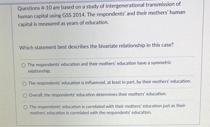 Solved Questions 4−10 are based on a study of | Chegg.com