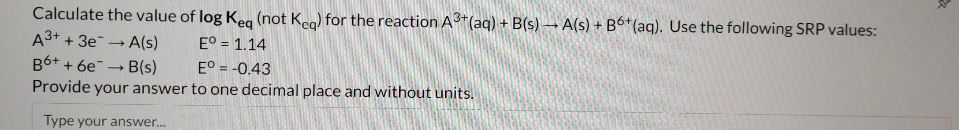 Solved Calculate the value of logKeq ( not Keq) for the | Chegg.com