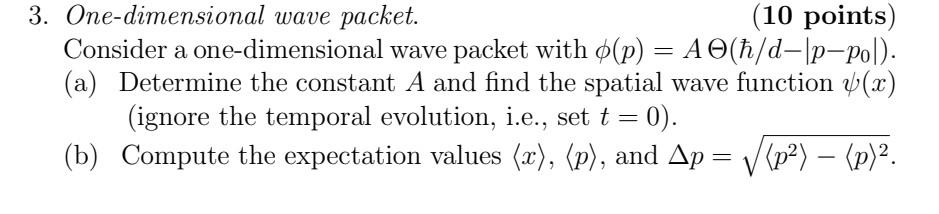 Solved = 3. One-dimensional wave packet. (10 points) | Chegg.com