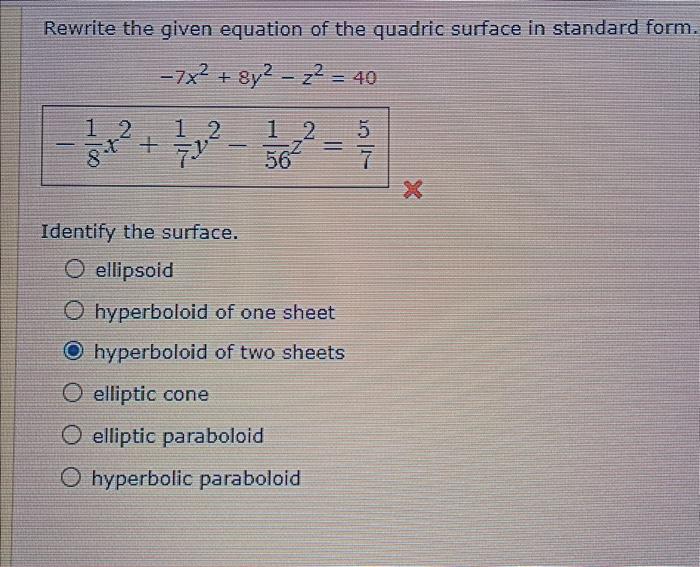 Solved Rewrite the given equation of the quadric surface in | Chegg.com