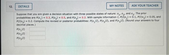 Solved Suppose that you are given a decision situation with | Chegg.com