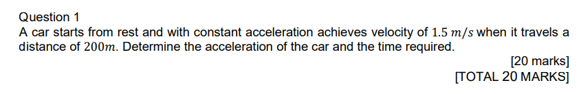 Solved Question 1A car starts from rest and with constant | Chegg.com