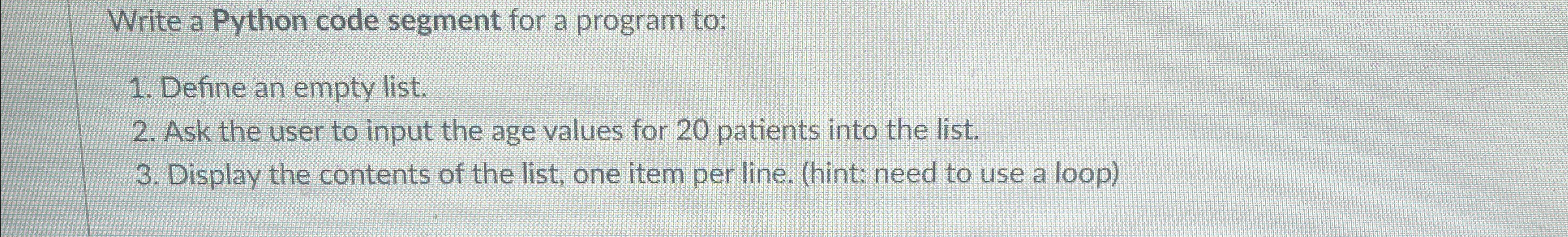 Write a Python code segment for a program to:Define | Chegg.com